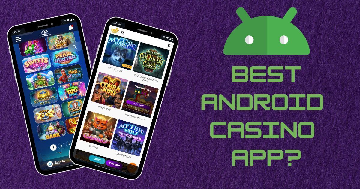 Top 5 Online Casino Apps for Android Users
