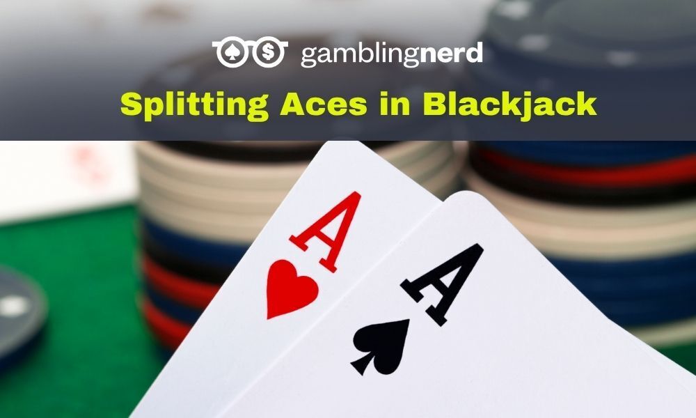 Should You Split Aces in Blackjack? | Strategy Review